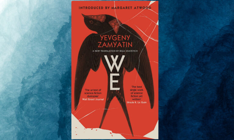 We by Yevgeny Zamyatin (Review): The Novel that Inspired Orwell